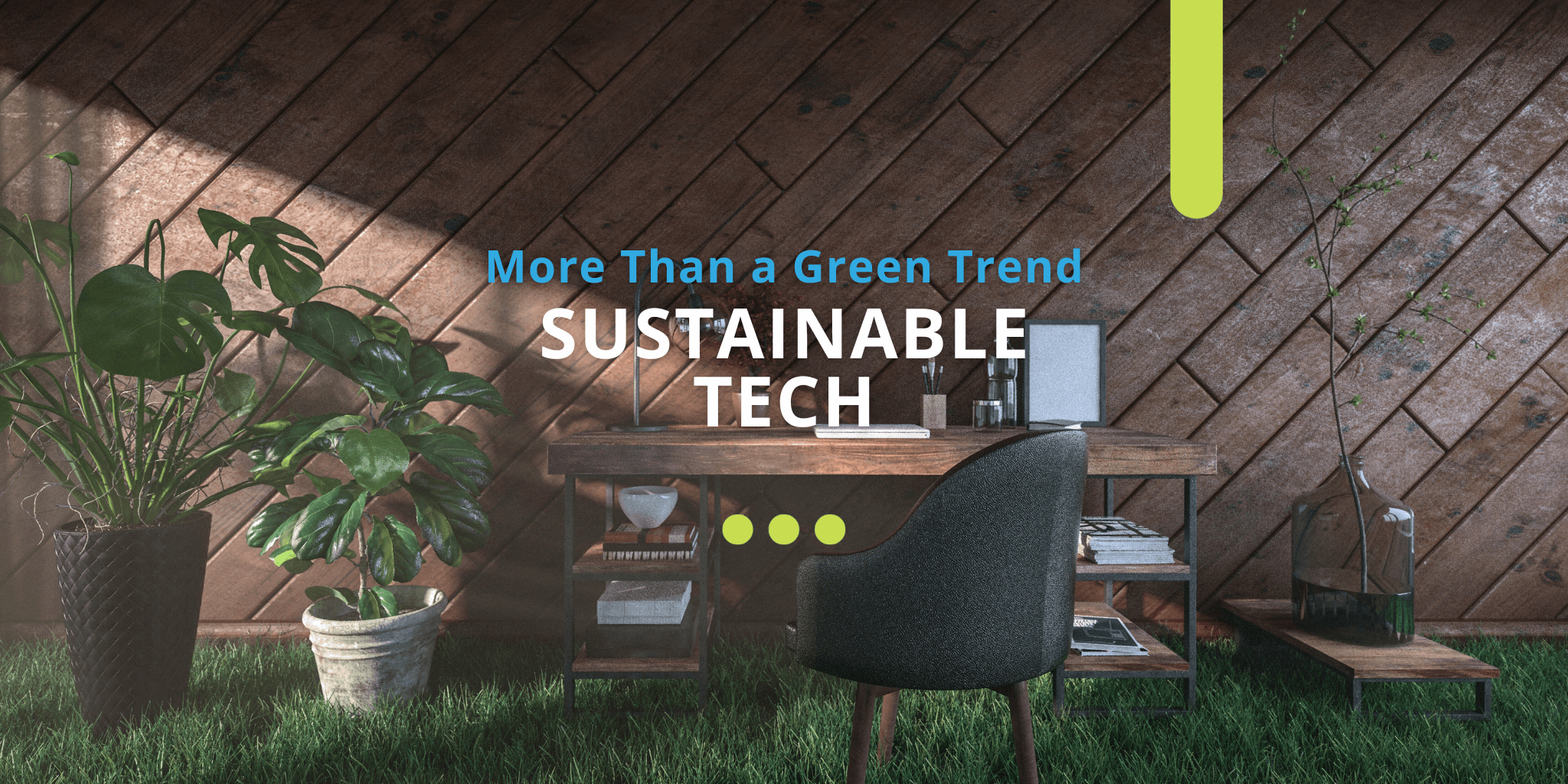 Sustainable Tech: More Than Just a Green Trend